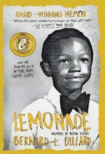 Lemonade : Inspired By Actual Events, De Bernard L Dillard. Editorial ... Lemonade : Inspired By Actual Events, De Bernard L Dillard. Editorial ...