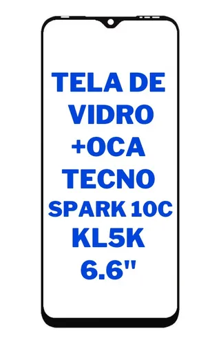 Tela Vidro Frontal Sem Touch S Display Tecno Spark 10c Kl5k ... Tela Vidro Frontal Sem Touch S Display Tecno Spark 10c Kl5k ...