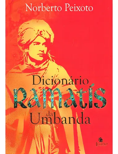Dicionário Ramatís Da Umbanda: Não Aplica, De : Norberto Peixoto. Série ...