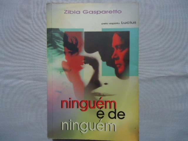 Livro Ninguém E De Ninguém Zibia Gasparetto @@ | Mercado Livre Livro Ninguém E De Ninguém Zibia Gasparetto @@ | Mercado Livre