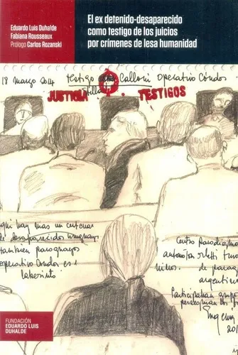 El Ex Detenido-desaparecidoo Testigo De Los Juic, de DUHALDE ... El Ex Detenido-desaparecidoo Testigo De Los Juic, de DUHALDE ...