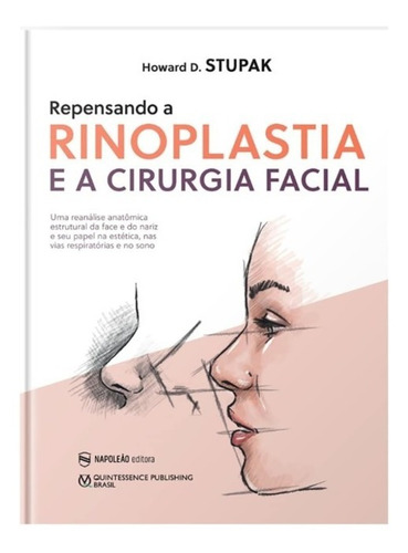 Livro: Repensando A Rinoplastia E A Cirurgia Facial + Refinamentos Em ... Livro: Repensando A Rinoplastia E A Cirurgia Facial + Refinamentos Em ...