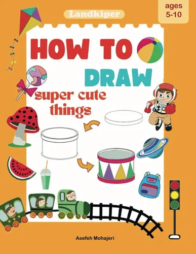 Libro: How To Draw Super Cute Things: How To Draw Cute Stuff | Cuotas ... Libro: How To Draw Super Cute Things: How To Draw Cute Stuff | Cuotas ...
