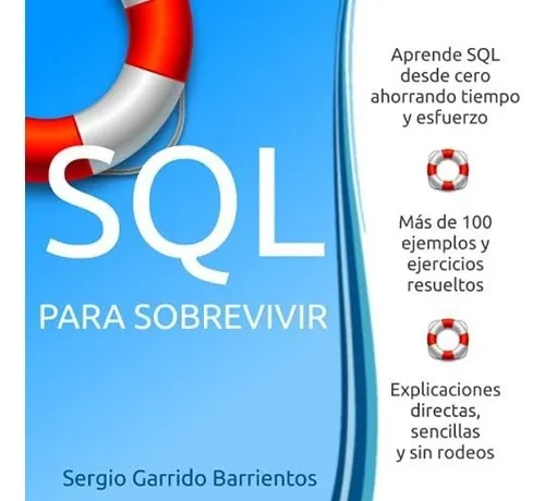 Sql Para Sobrevivir: Aprende Sql Fácil Y Rápido | Meses sin interés Sql Para Sobrevivir: Aprende Sql Fácil Y Rápido | Meses sin interés