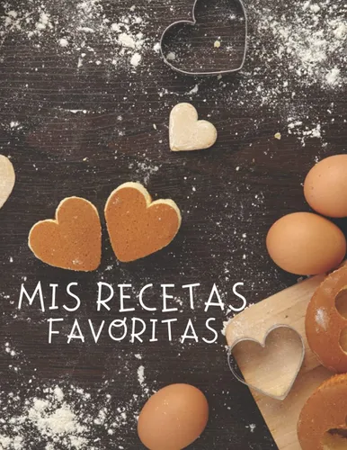 Libro: Mis Recetas Favoritas: Libro Para Escribir Recetas, X | Cuotas ... Libro: Mis Recetas Favoritas: Libro Para Escribir Recetas, X | Cuotas ...