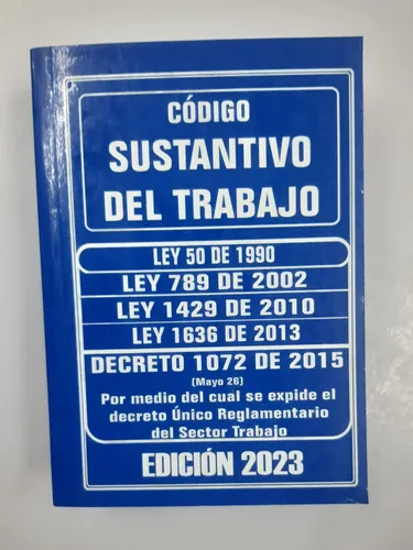 Código Sustantivo Del Trabajo 2023 | Cuotas sin interés Código Sustantivo Del Trabajo 2023 | Cuotas sin interés