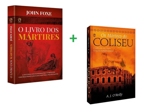 Kit 2 Livros Os Mártires Do Coliseu O Livro Dos Mártires John Foxe