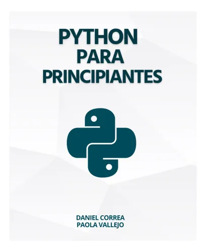 Libro Python Para Principiantes | Envío gratis Libro Python Para Principiantes | Envío gratis
