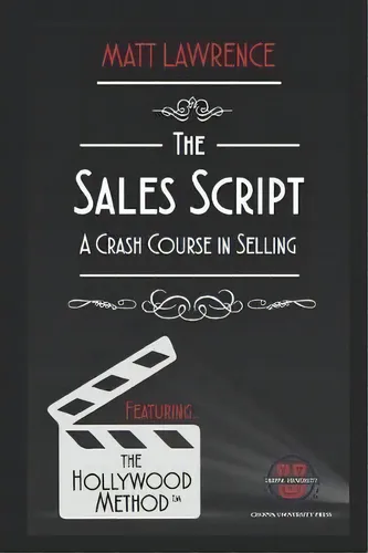 The Sales Script : A Crash Course In Selling, De Matt Lawrence. En Inglés | MercadoLibre