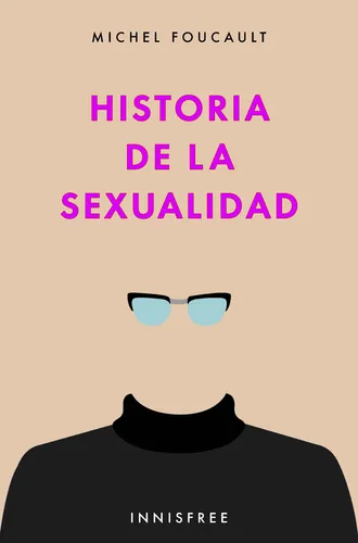 Historia De La Sexualidad, De Michel Foucault | Cuotas sin interés Historia De La Sexualidad, De Michel Foucault | Cuotas sin interés