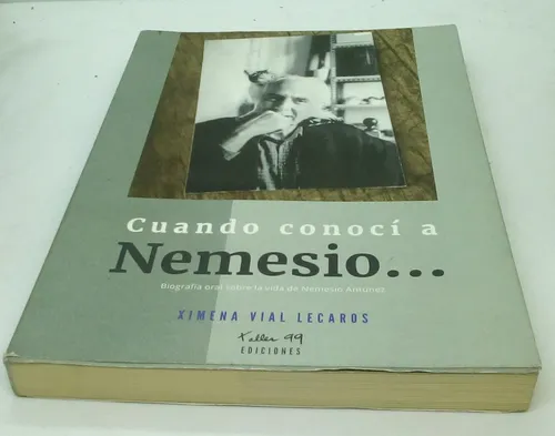 Cuando Conocí A Nemesio . . . Ximena Vial Lecaros | Cuotas sin interés Cuando Conocí A Nemesio . . . Ximena Vial Lecaros | Cuotas sin interés