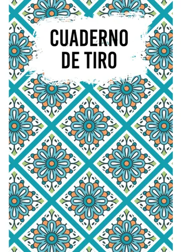 Cuaderno De Tiro: Diario De Tiro Para Principiantes Y 811xn | Envío gratis Cuaderno De Tiro: Diario De Tiro Para Principiantes Y 811xn | Envío gratis