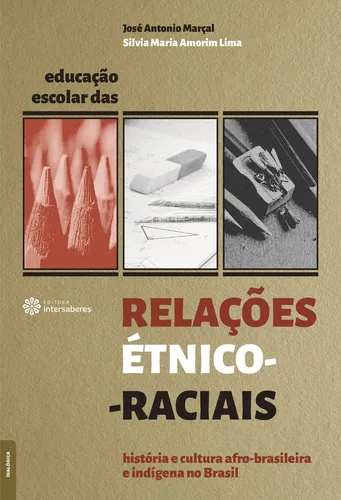 Educação Escolar Das Relações étnico Raciais História E Cultura Afro