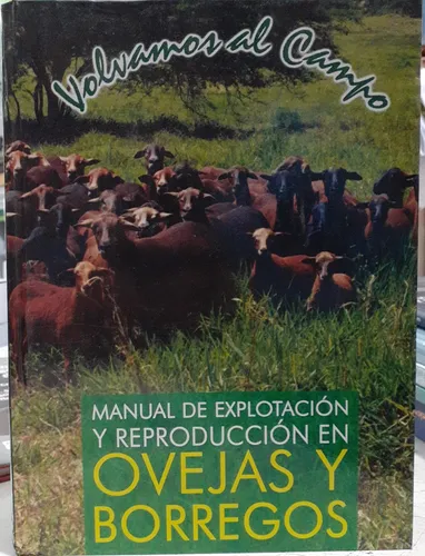 Manual De Explotacion Y Reproduccion En Ovejas Y Borregos Manual De Explotacion Y Reproduccion En Ovejas Y Borregos