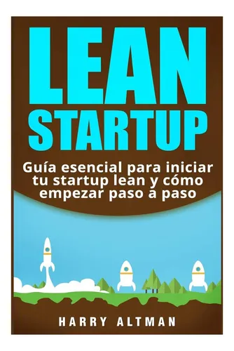 Libro Lean Startup Gui´a Esencial Para Iniciar Tu Startup Cuotas