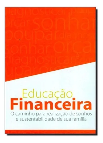 Box Educação Financeira: O Caminho Para Realização De So, De Reinaldo ... Box Educação Financeira: O Caminho Para Realização De So, De Reinaldo ...