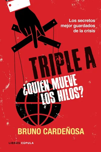 Libro Triple A:¿quien Mueve Los Hilos? - Cardeñosa, Bruno | MercadoLibre