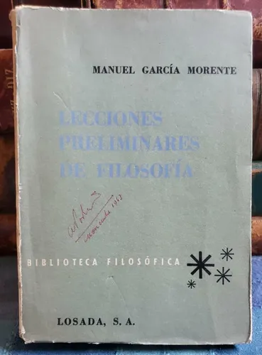 Lecciones Preliminares De Filosofía - Manuel García Morente | Cuotas ... Lecciones Preliminares De Filosofía - Manuel García Morente | Cuotas ...