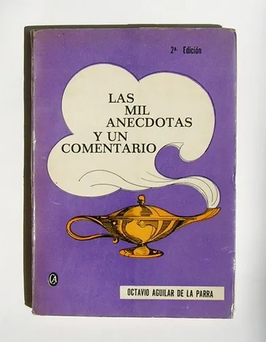 Octavio Aguilar Las Mil Anecdotas Y Un Comentario Libro 1973 Meses