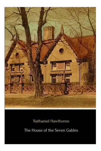 Libro: The House Of The Seven Gables (illustrated) | Cuotas sin interés