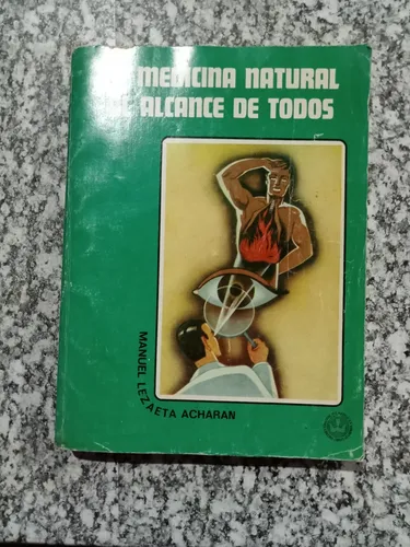 Libro La Medicina Natural Al Alcance De Todos | MercadoLibre Libro La Medicina Natural Al Alcance De Todos | MercadoLibre