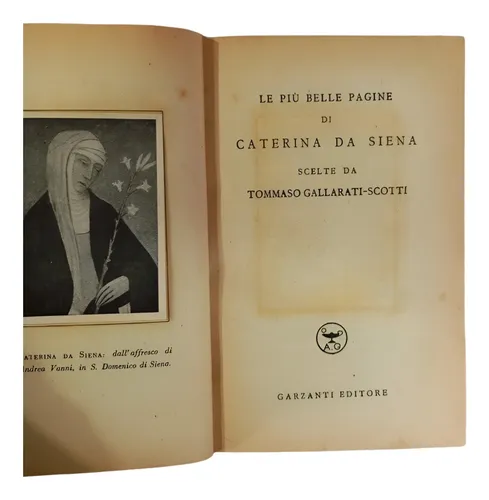 Le Piu Belle Pagine Di Caterina Da Siena - Italiano Le Piu Belle Pagine Di Caterina Da Siena - Italiano