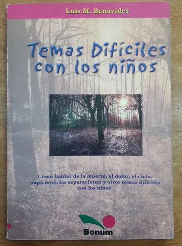 Temas Dificiles Con Los Niños - Benavides - Bonum Temas Dificiles Con Los Niños - Benavides - Bonum