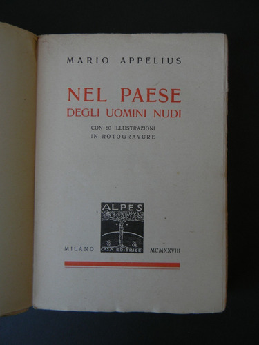 Nel Paese Degli Uomini Nudi 1928 1era Ed. Mario Appelius | Cuotas sin ... Nel Paese Degli Uomini Nudi 1928 1era Ed. Mario Appelius | Cuotas sin ...