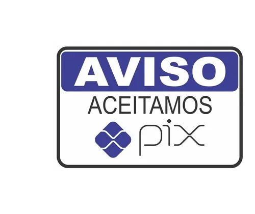Placa Sinalização Aviso Aceitamos Pix Pagamento Placa Sinalização Aviso Aceitamos Pix Pagamento