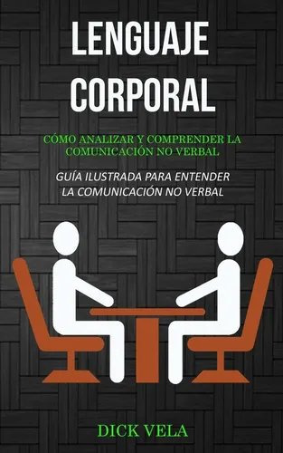 Libro Lenguaje Corporal: Cómo Analizar Y Comprender La Lty1 | Cuotas ... Libro Lenguaje Corporal: Cómo Analizar Y Comprender La Lty1 | Cuotas ...