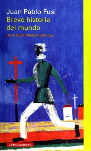 Breve Historia Del Mundo De Juan Pablo Fusi Editorial Galaxia