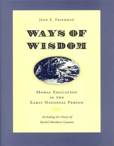 Libro Ways Of Wisdom: Moral Education In The Early Nation... | Envío gratis