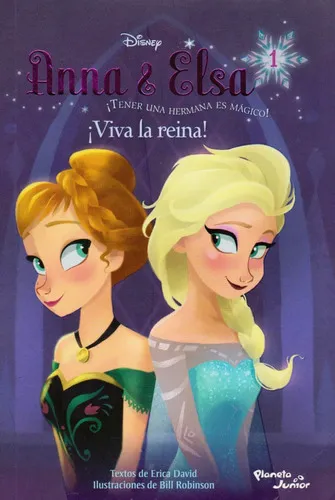 Anna & Elsa. Viva La Reina!: ¡tener Una Hermana Es Mágico!, De Disney ... Anna & Elsa. Viva La Reina!: ¡tener Una Hermana Es Mágico!, De Disney ...