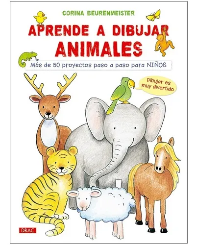 Aprende A Dibujar Animales: Mas De 50 Proyectos | Cuotas sin interés Aprende A Dibujar Animales: Mas De 50 Proyectos | Cuotas sin interés