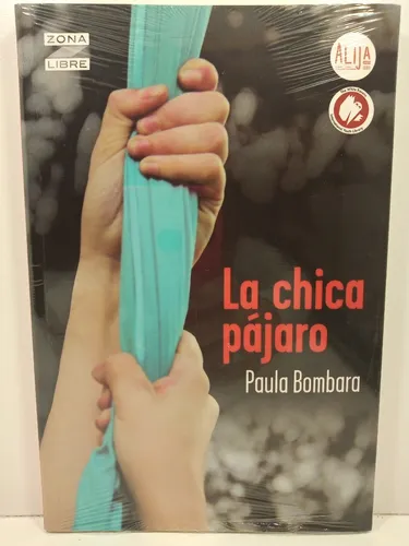 La Chica Pajaro - Paula Bombara | MercadoLibre La Chica Pajaro - Paula Bombara | MercadoLibre