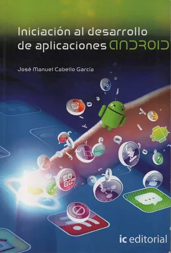 Iniciacion Al Desarrollo De Aplicaciones Android | Envío gratis Iniciacion Al Desarrollo De Aplicaciones Android | Envío gratis