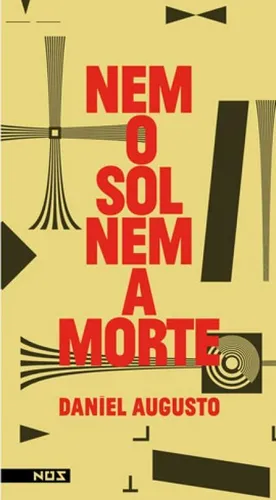 Nem O Sol, Nem A Morte, De Augusto, Daniel. Editora Nos Editora, Capa ... Nem O Sol, Nem A Morte, De Augusto, Daniel. Editora Nos Editora, Capa ...
