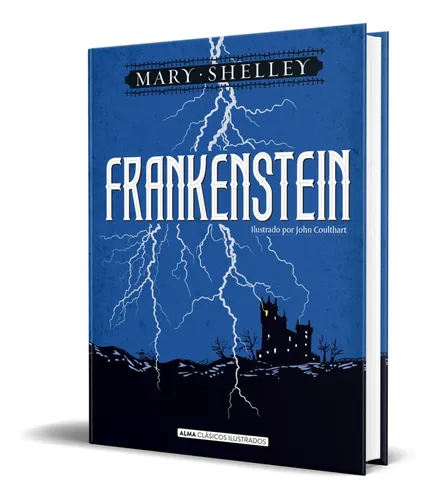 Libro Frankenstein - Mary Shelley [ Pasta Dura ] Ilustrado | Envío gratis