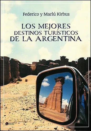 Mejores Destinos Turisticos De La Argentina, Los | MercadoLibre Mejores Destinos Turisticos De La Argentina, Los | MercadoLibre