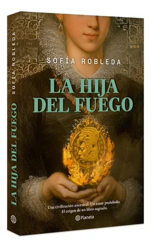 La Hija Del Fuego - Sofía Robleda | Envío gratis