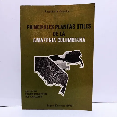 Principales Plantas Utiles De La Amazonia Colombiana Mercadolibre