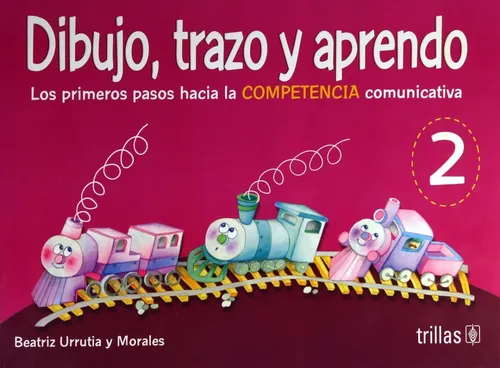 Libro Dibujo, Trazo Y Aprendo 2 Los Primeros Pasos Trillas | Envío gratis Libro Dibujo, Trazo Y Aprendo 2 Los Primeros Pasos Trillas | Envío gratis
