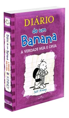 Diário de um banana 5: a verdade nua e crua: A verdade nua e crua, de ... Diário de um banana 5: a verdade nua e crua: A verdade nua e crua, de ...