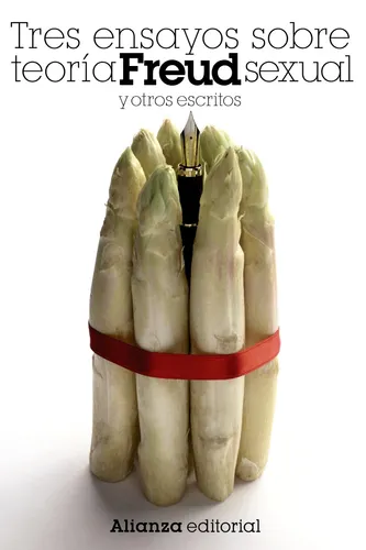 Libro Tres Ensayos Sobre Teoría Sexual Y Otros Escritos De Sigmund