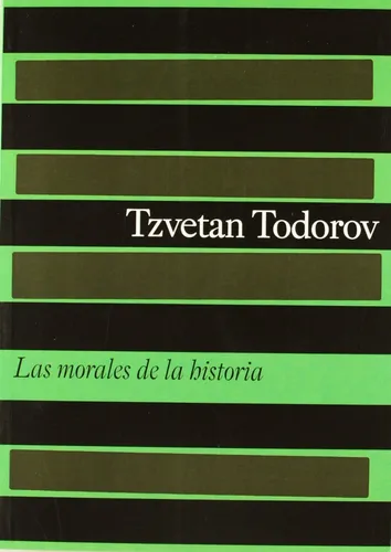 Las Morales De La Historia. Tzvetan Todorov. Paidos | Envío gratis Las Morales De La Historia. Tzvetan Todorov. Paidos | Envío gratis