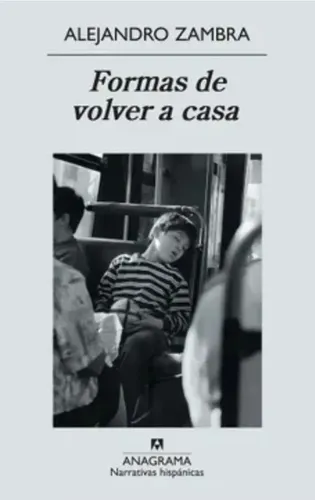 Libro Escolar Formas De Volver A Casa Alejandro Zambra | Cuotas sin interés
