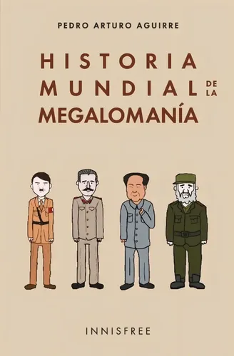 Historia Mundial De La Megalomania | Envío gratis