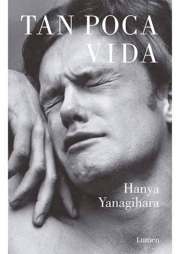 Tan Poca Vida - Lumen - Yanagihara, Hanya | Envío gratis