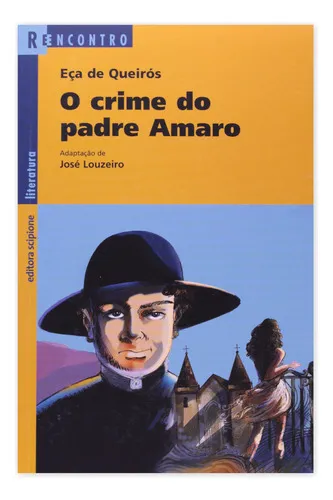 O Crime Do Padre Amaro De Eça De Queirós José Louzeiro Editora