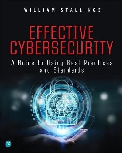 Effective Cybersecurity A Guide To Using Best..., de Stallings, William ... Effective Cybersecurity A Guide To Using Best..., de Stallings, William ...